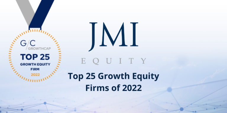 JMI Equity named to GrowthCap's Top 25 Growth Equity Firms of 2022 ...